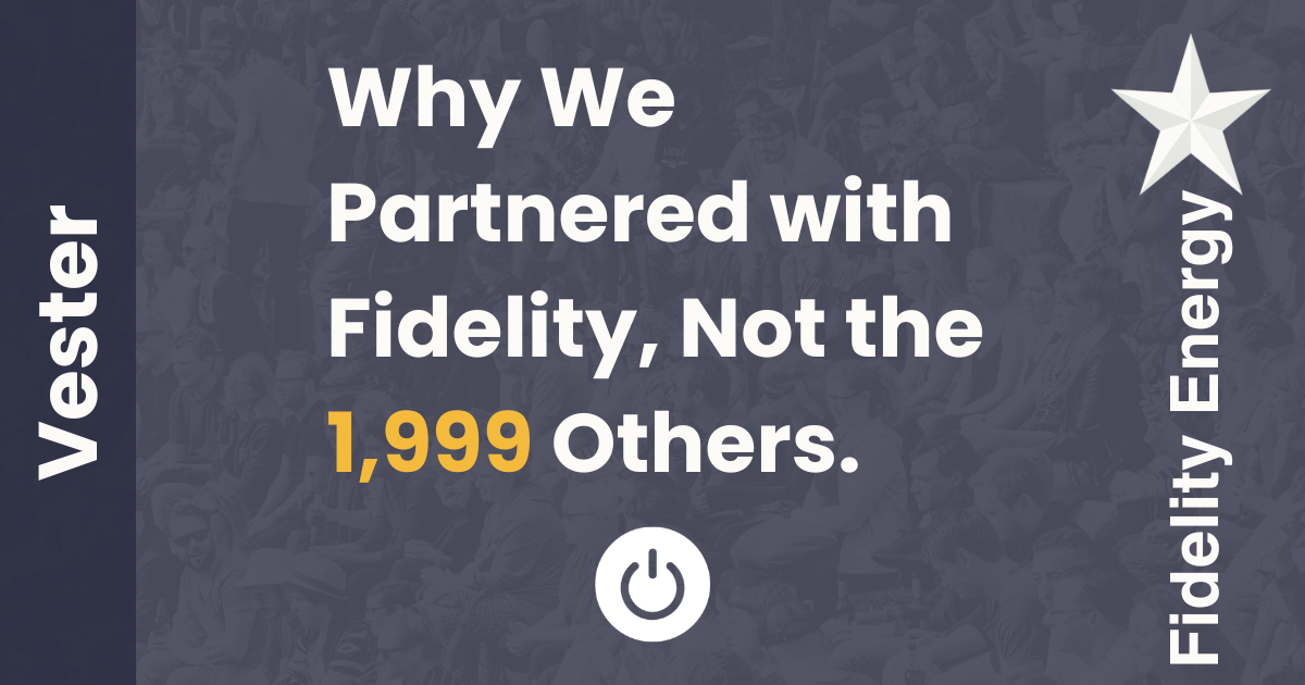 Fidelity: Why Vester Chose the UK’s Most Trusted Broker